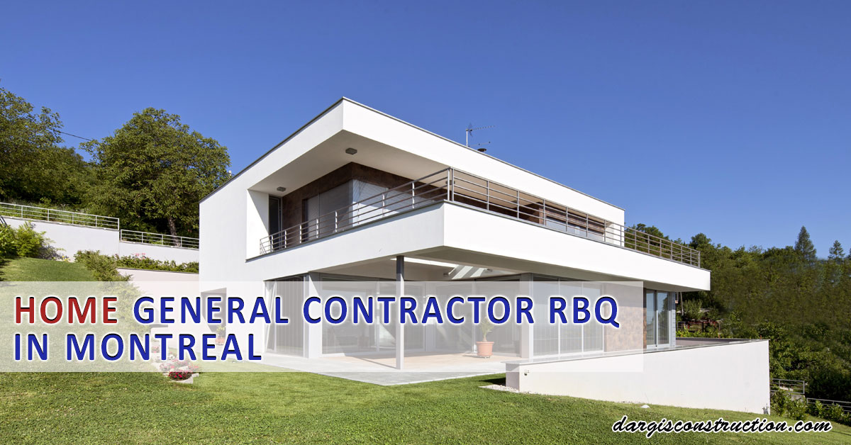 Dargis Home General Contractor RBQ APCHQ in Montreal for new house ...